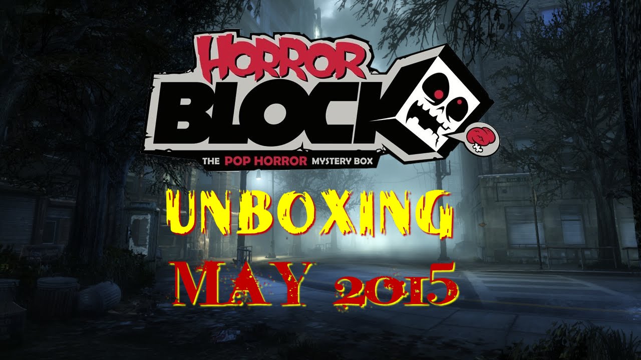 Horror Block Unboxing May 2015 - YouTube
