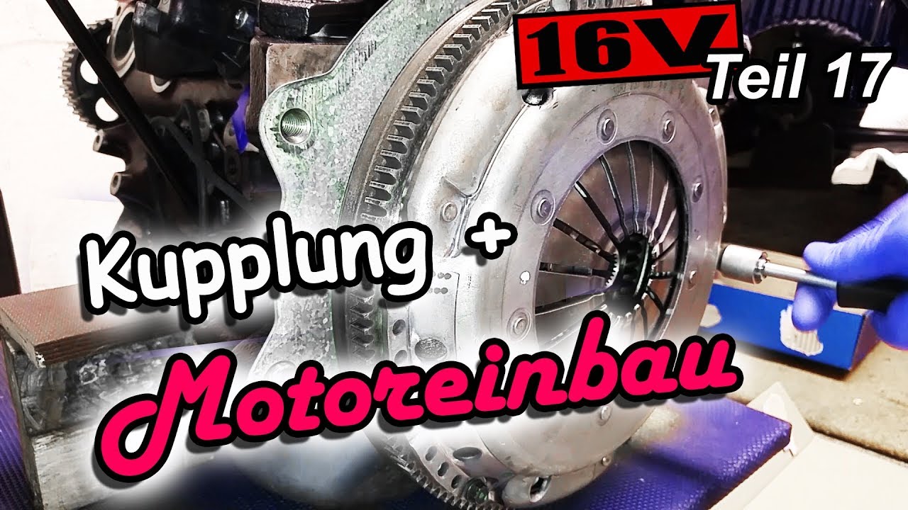 Golf 2 ABF 2L 16V Teil 17 | Kupplung + Motoreinbau - YouTube