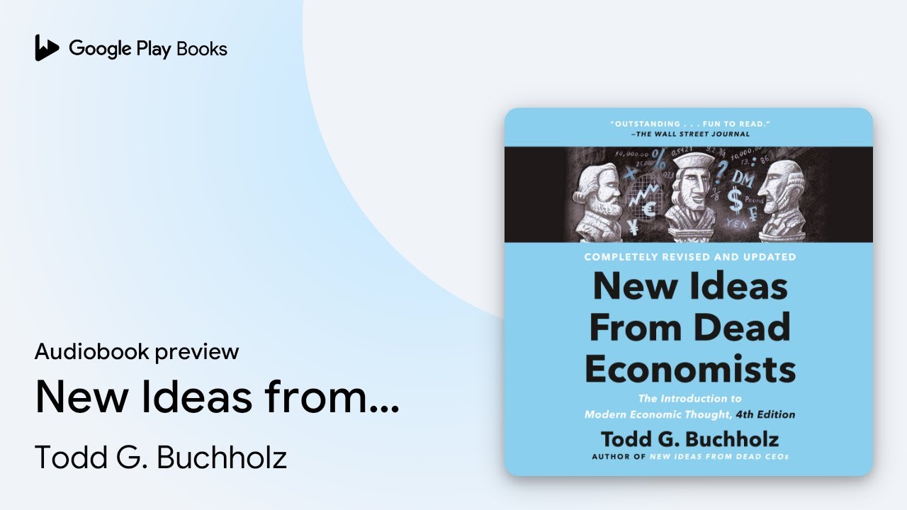 New Ideas from Dead Economists: The… by Todd G. Buchholz · Audiobook ...