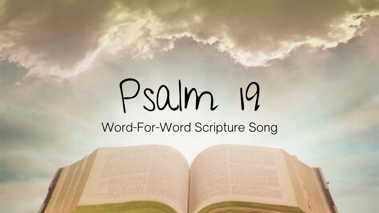 Scripture Song: Psalm 19 - YouTube