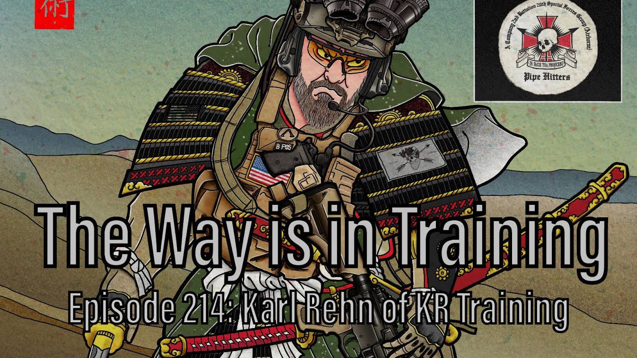 The Way is in Training Podcast Episode 214: Karl Rehn of KR Training ...