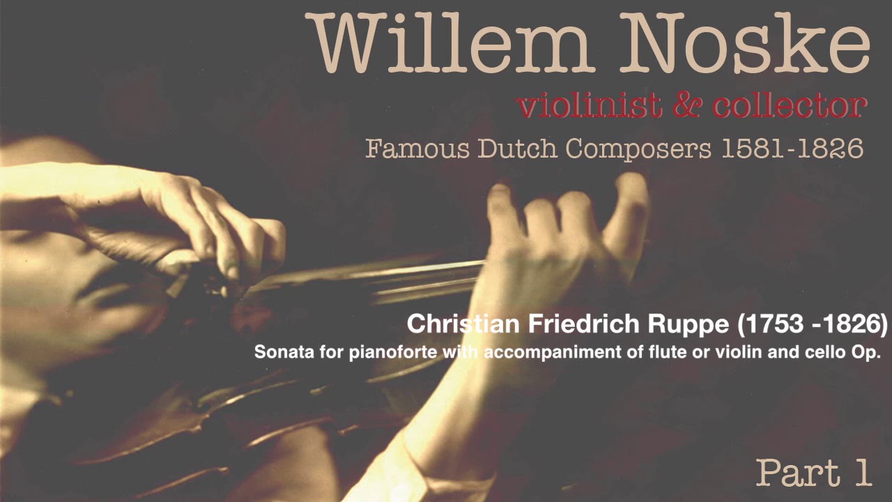 ALBUM:WILLEM NOSKE VIOLINIST & COLLECTOR Pt.1 | Christian Friedrich ...