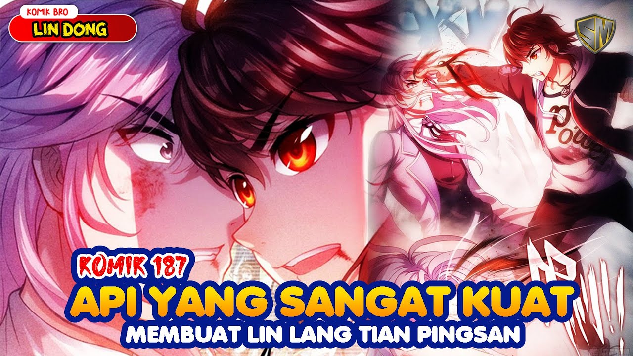 Komik Lin Dong 187 - Lin Lang Tian Pingsan - YouTube