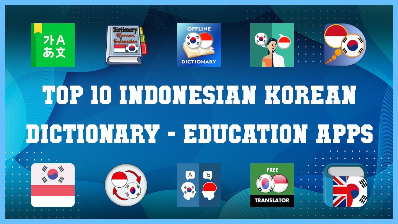 Top 10 Indonesian Korean Dictionary Android Apps - YouTube