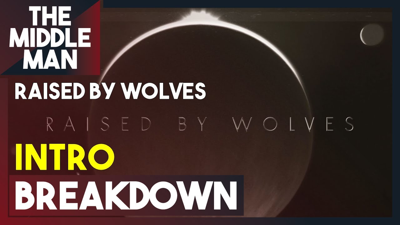 RAISED BY WOLVES Season 2 INTRO BREAKDOWN | Theories, Predictions ...