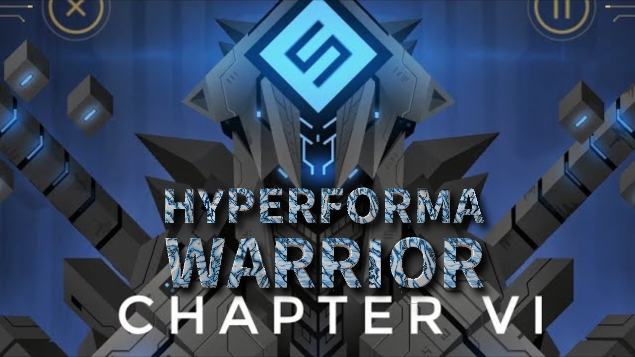 Warrior chapter #6 |HyperForma| - YouTube