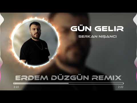 Serkan Nişancı - Gün Gelir ( Erdem Düzgün Remix )