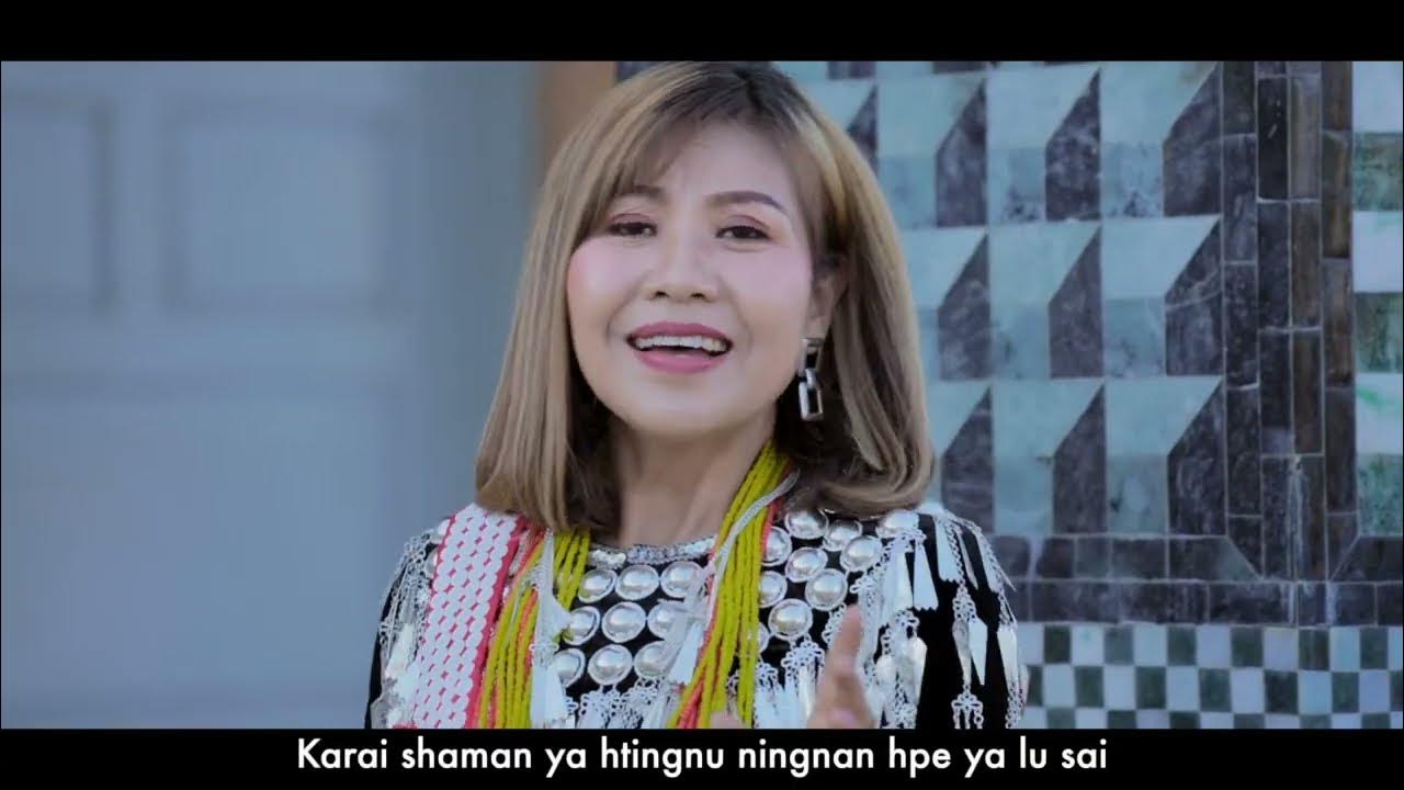 Htingnu Nnan Ap Nawng Nsen ️Latau Zau Lat 🎙️Maran Seng Naw, Roe Moon, Mun Awng, Kai Din, Ja San ...