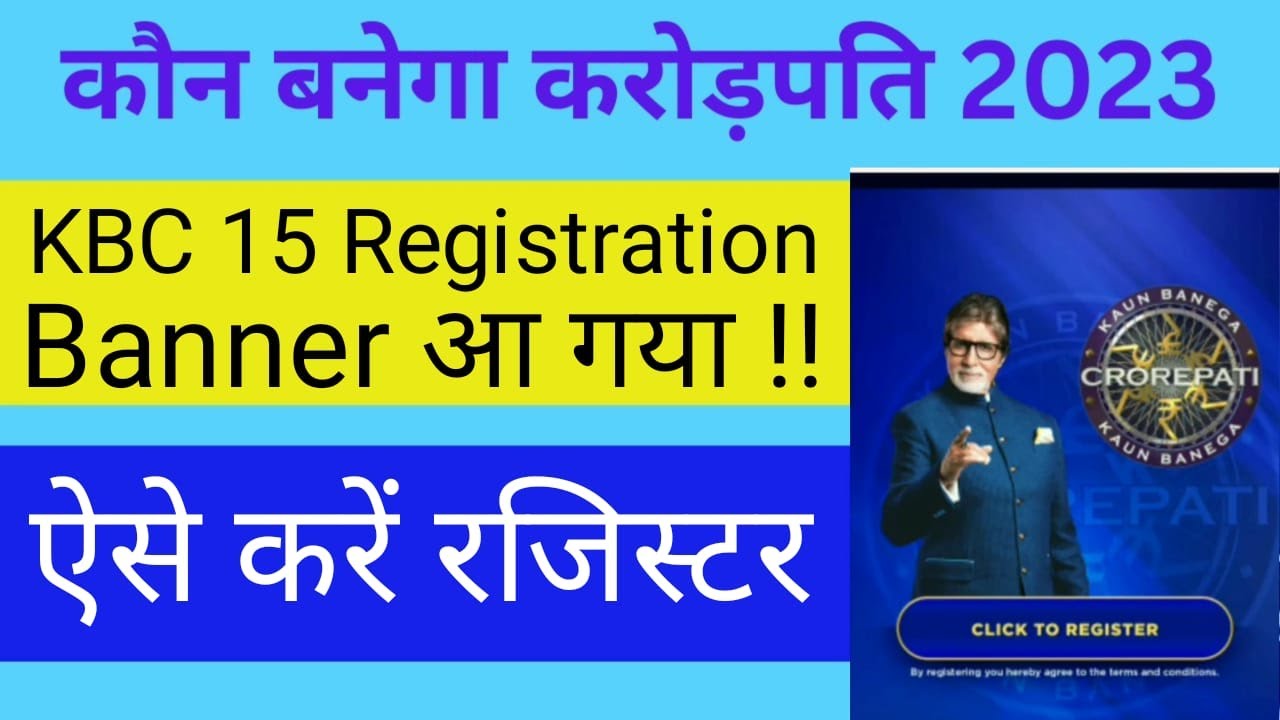 KBC Season 15 Registration Banner Live Now | How to Register in KBC 15 ...
