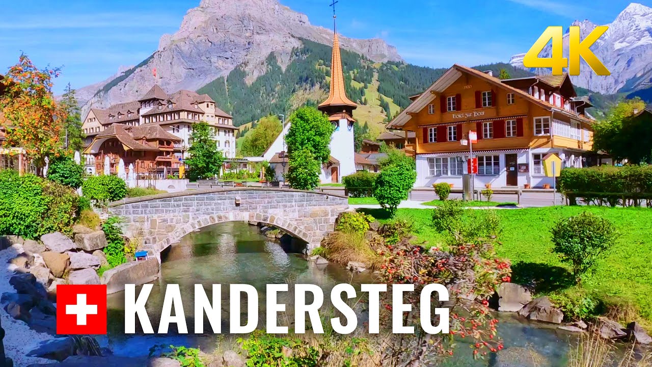 Kandersteg 🇨🇭 Switzerland's most beautiful villages, scenic walking ...