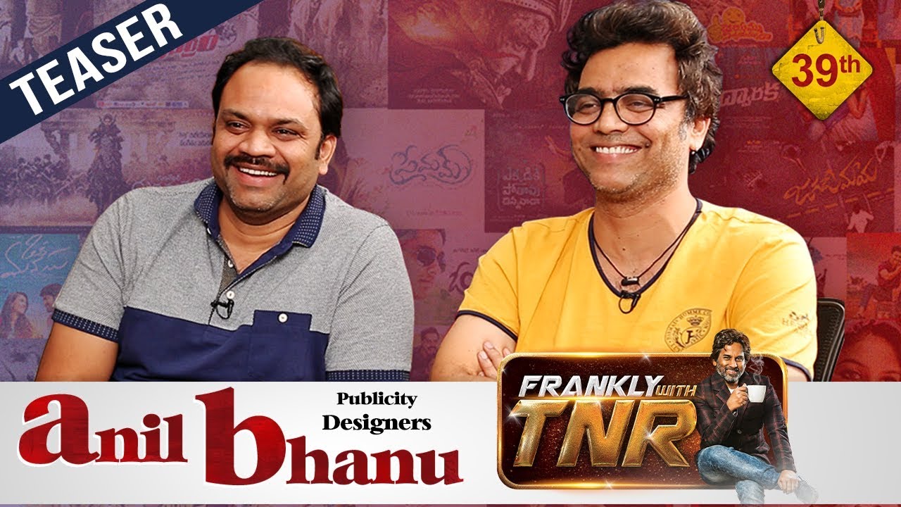 Anil & Bhanu Teaser - Frankly With TNR #39 || Talking Movies with ...