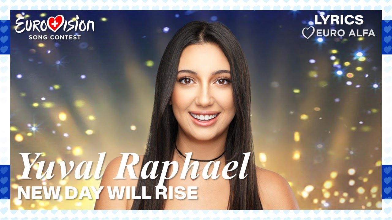 Yuval Raphael - New Day Will Rise | Lyrics | 🇮🇱 Israel in Eurovision ...