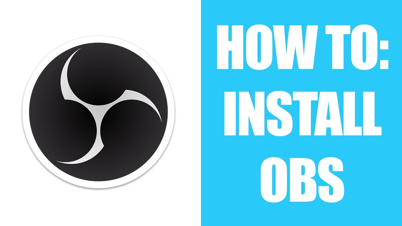 How to Install OBS Studio on Windows 10 (Best Recording Software for ...