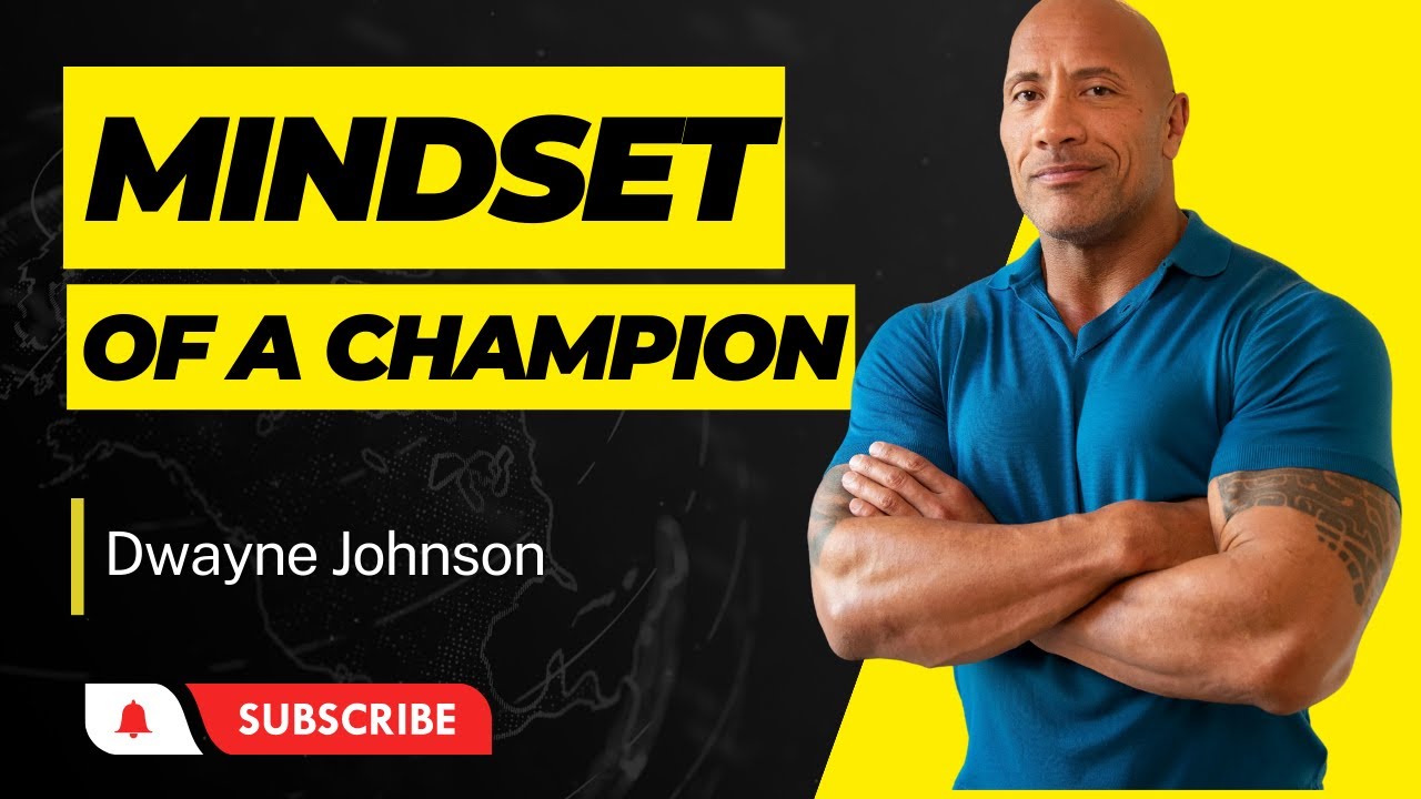 Mindset of a Champion: Dwayne "The Rock" Johnson's Motivational Speech ...