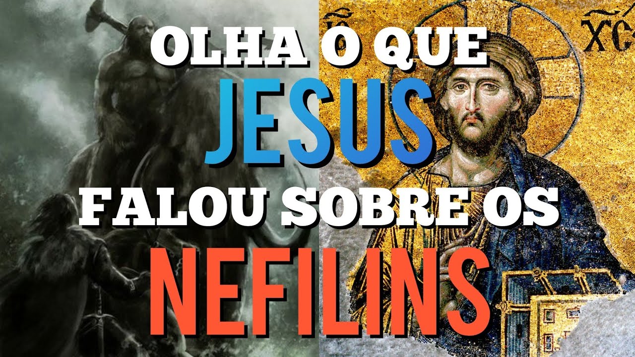 Jesus afirmou: "Os Demônios são os Espíritos Desencarnados dos Nefilins ...