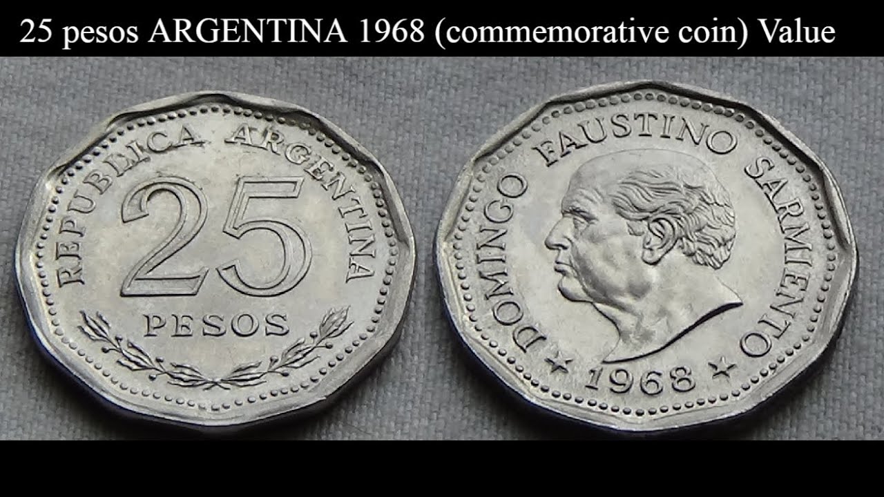 25 pesos ARGENTINA 1968 (commemorative coin) Value | 25 Pesos (Faustino ...