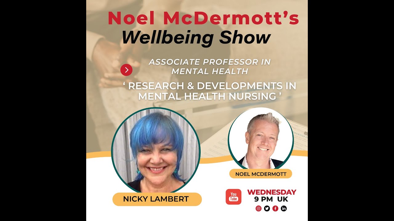 Noel McDermott's Wellbeing Show with Nicky Lambert, Associate Professor ...