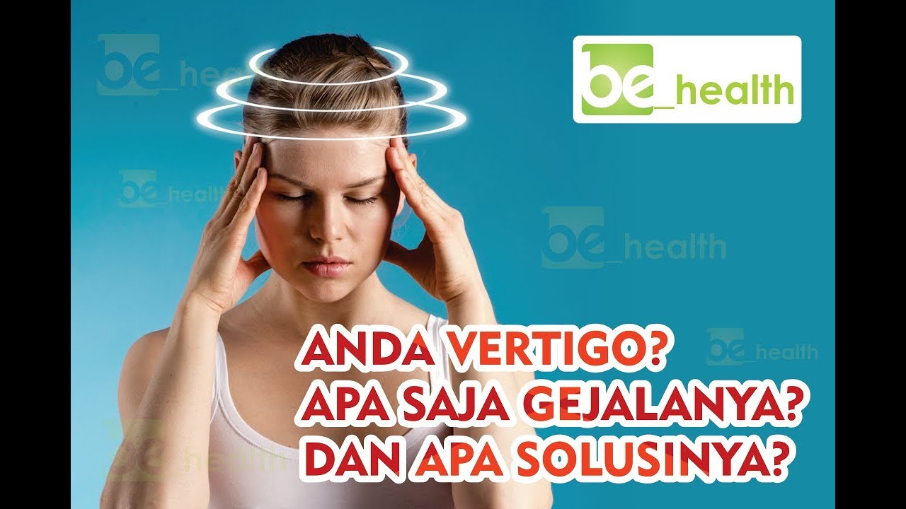 VERTIGO | Waspadai Gejala Awal Kemunculannya - YouTube