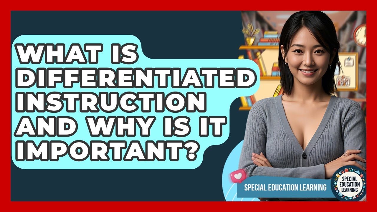 What Is Differentiated Instruction And Why Is It Important? - Special Education Learning - YouTube