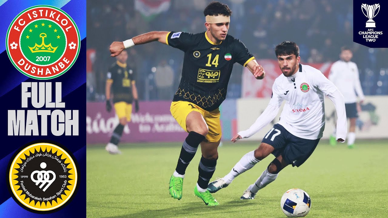 FC Istiklol vs. Foolad Mobarakeh Sepahan SC | Full Match | AFC ...