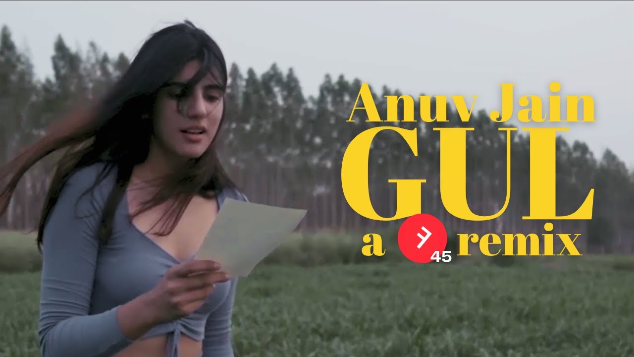 Anuv Jain - Gul (Farrago 45 Remix) - YouTube