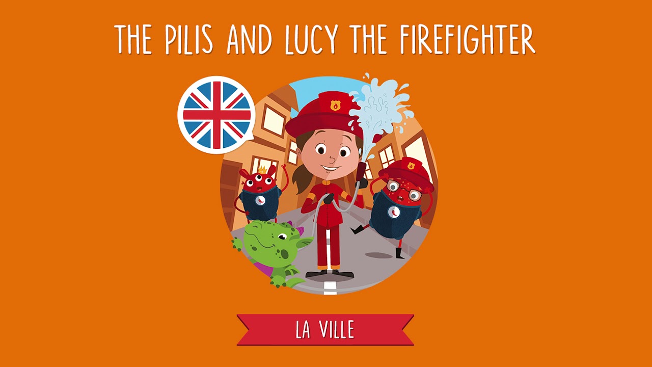 The Pilis and Lucy the Firefighter - La ville - Livres Immersifs Pili ...