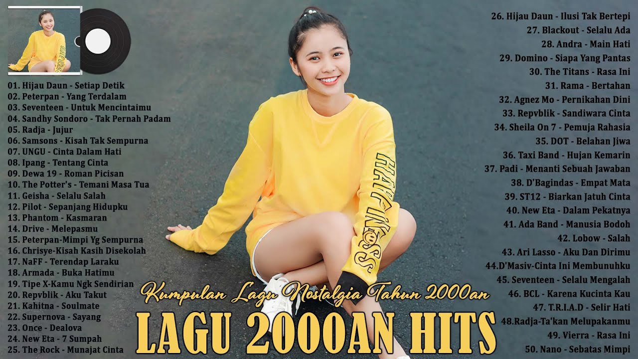 Kumpulan Lagu Tahun 2000an Hits Pada Masanya | Lagu Nostalgia Masa ...