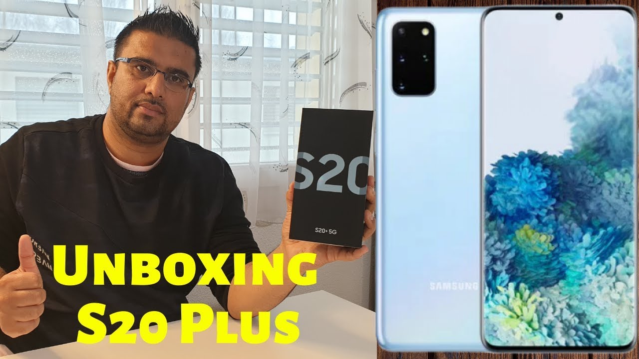 Samsung S20 Plus Unboxing | S20 Plus PRESENTATION AND OPENING 4K MOVIE ...
