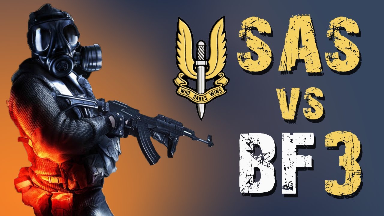 SAS vs Battlefield 3 by DaSquirrelsNuts - YouTube
