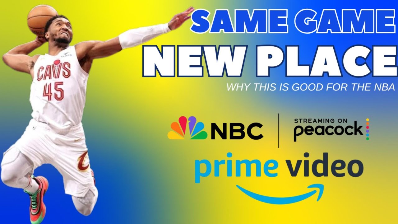 Prime Video & Peacock Are Making The NBA Better - YouTube