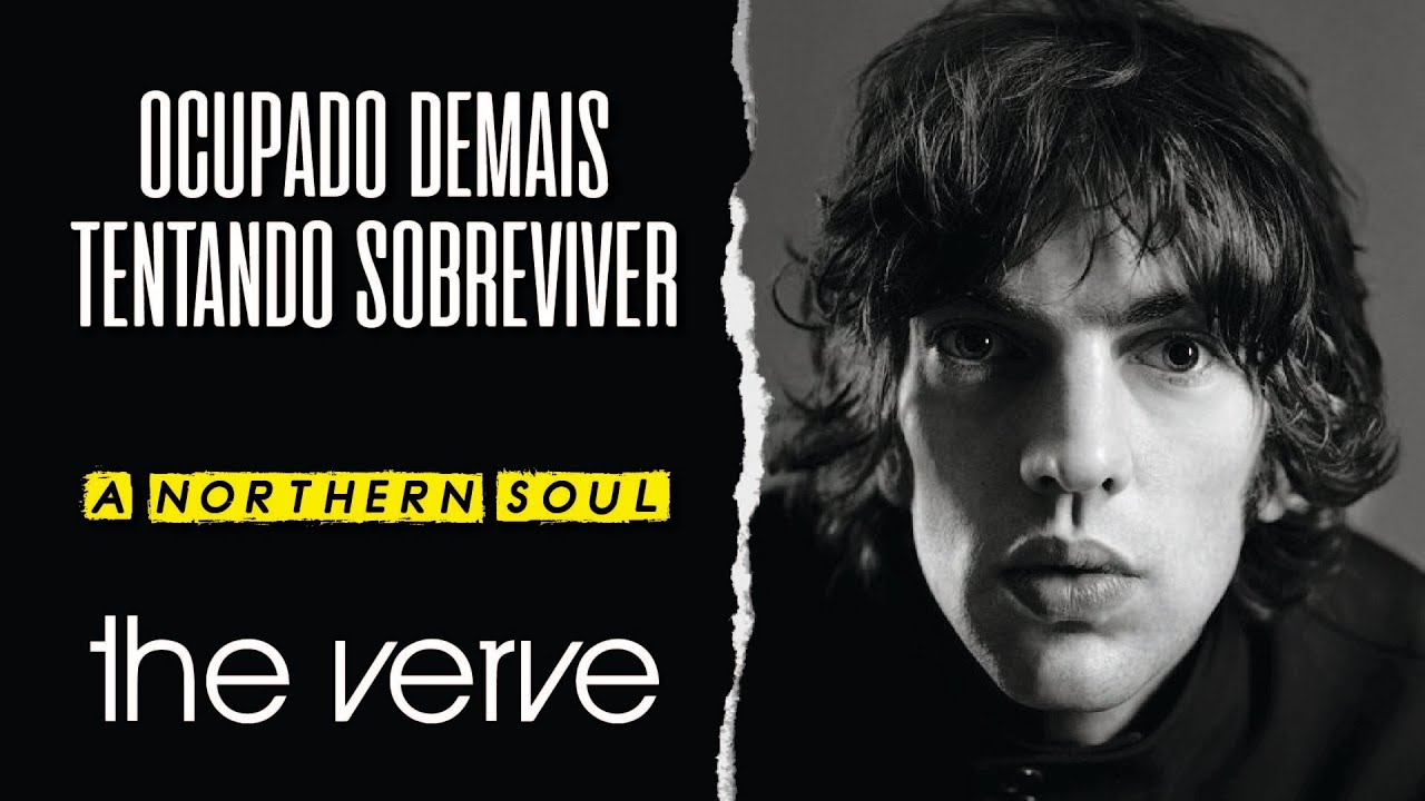 The Verve - A Northern Soul (Legendado em Português) - YouTube