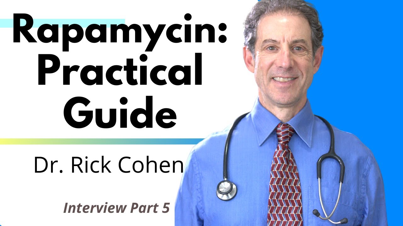 Rapamycin: A Practical Guide To Getting Started | Dr Richard Cohen Ep 5 ...