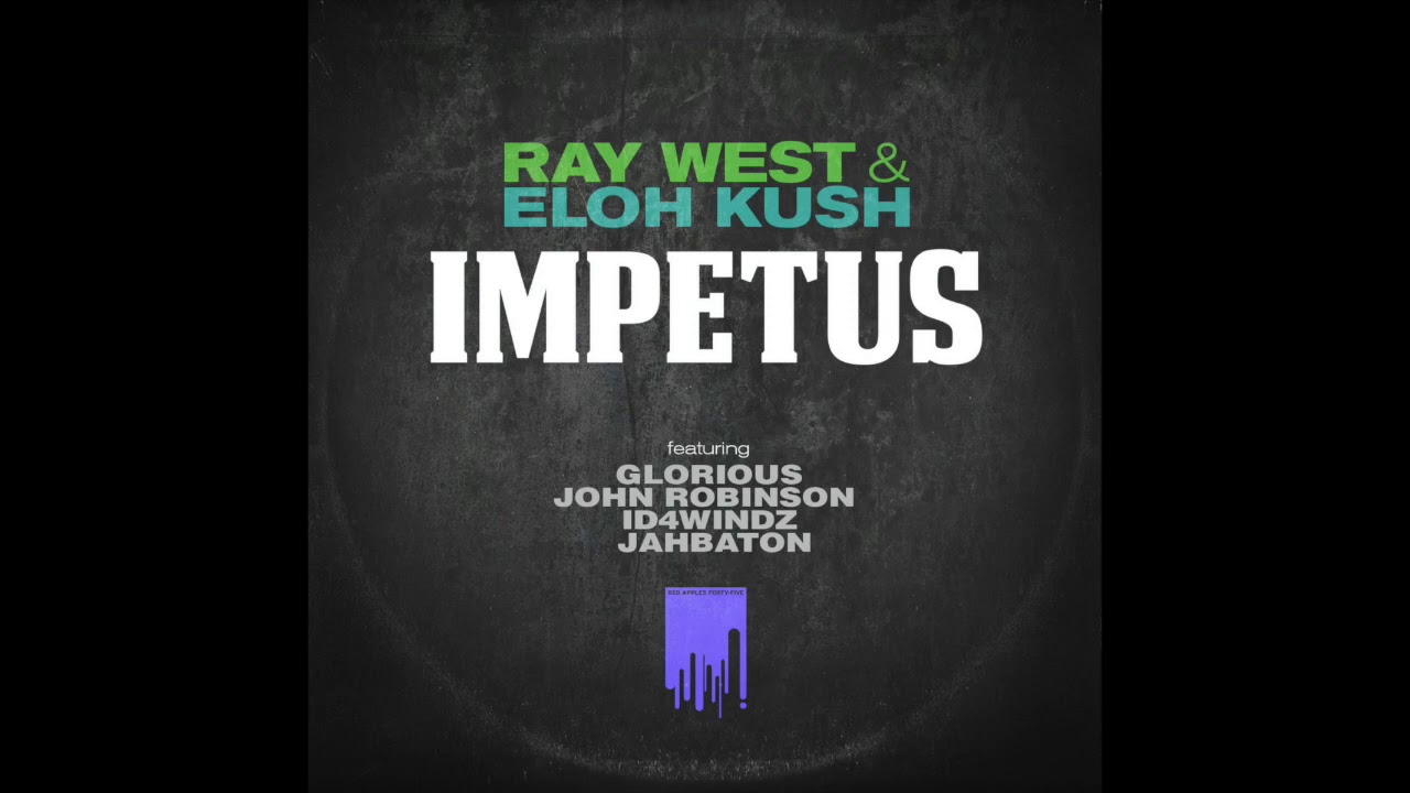 Ray West & Eloh Kush - Impetus (EP) - YouTube