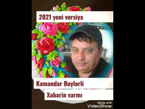 Kamandar beylerli xeberin varmi