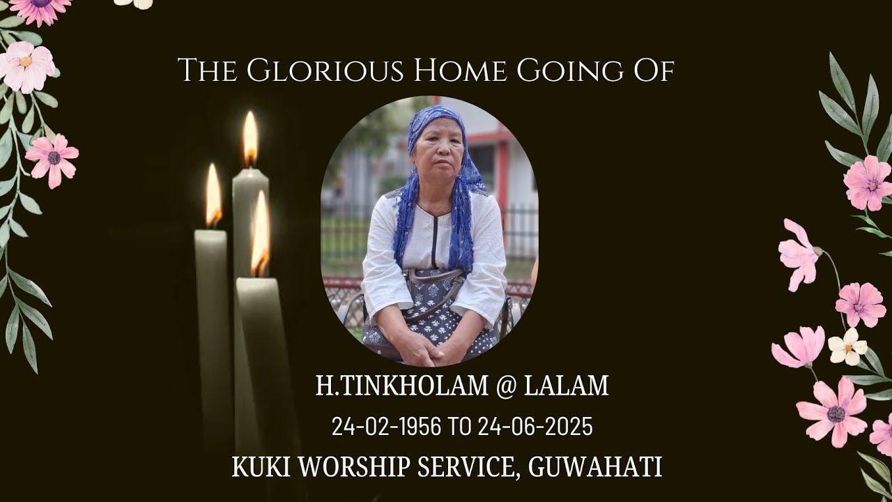 The Glorious Home Going of (L) H. Lalam | KWS-Guwahati | 24-06-25 - YouTube
