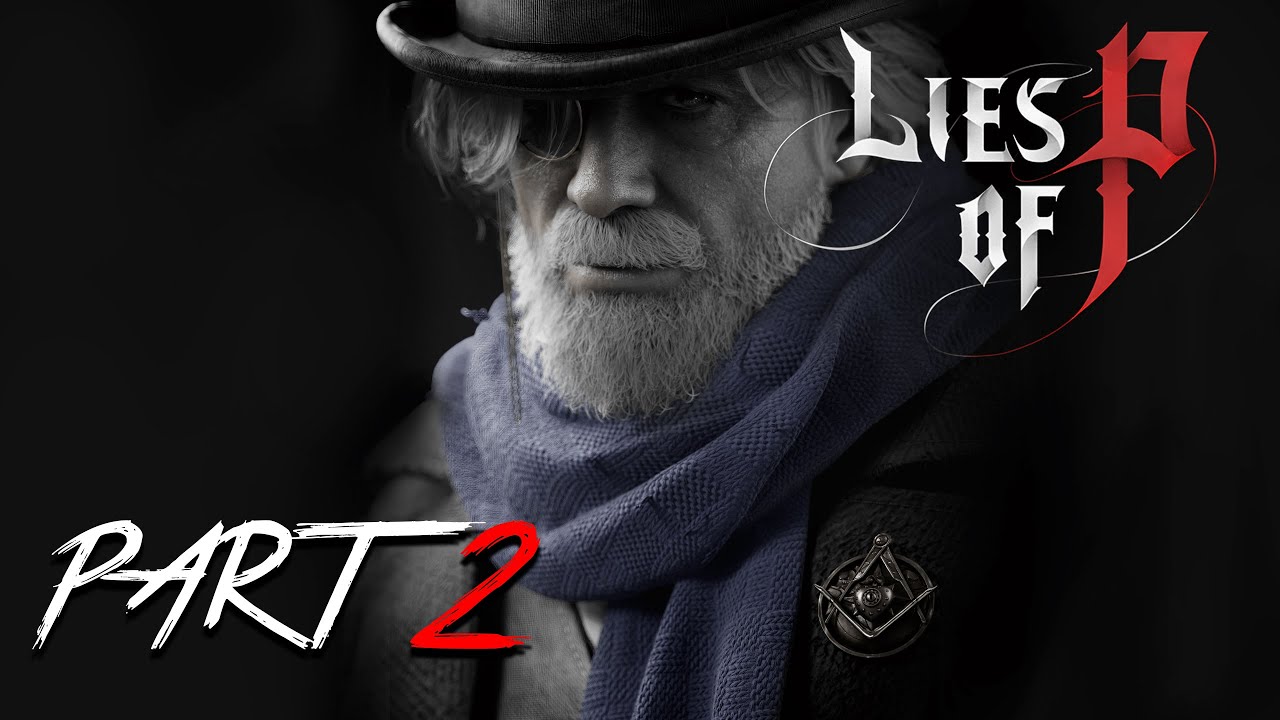 Lies of P (FULL GAME) - Part 2 - Saving Geppetto [1440p PC] - YouTube
