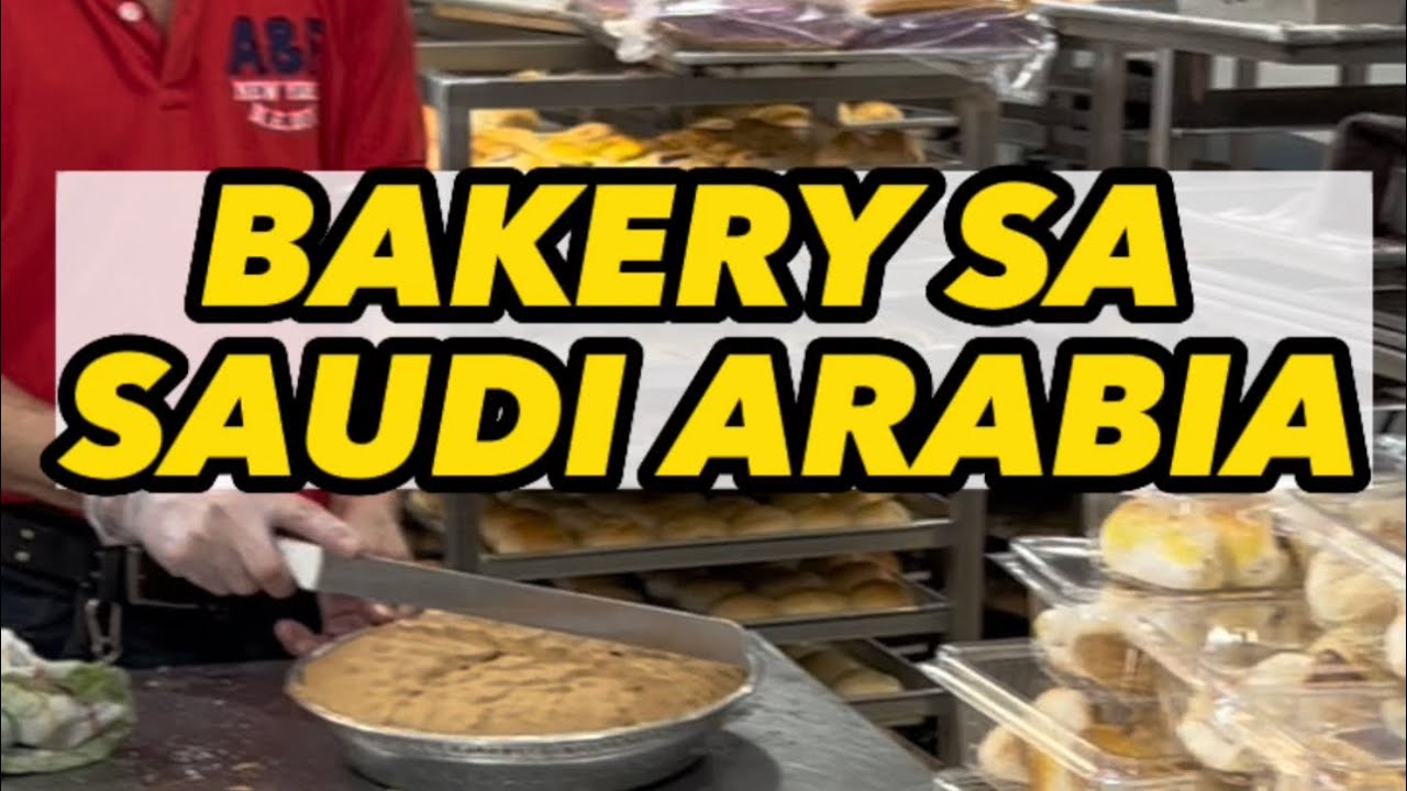 Pinoy Bakery sa Saudi Arabia - YouTube