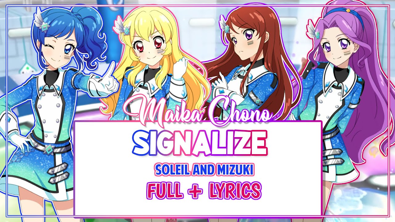 [ROMAJI LYRICS] Aikatsu! - Signalize! - Soleil and Mizuki - YouTube