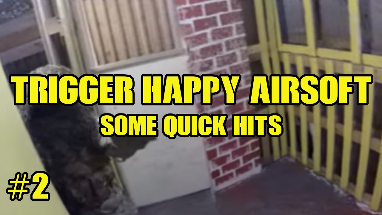 Trigger Happy Airsoft | Some quick hits #2 - YouTube