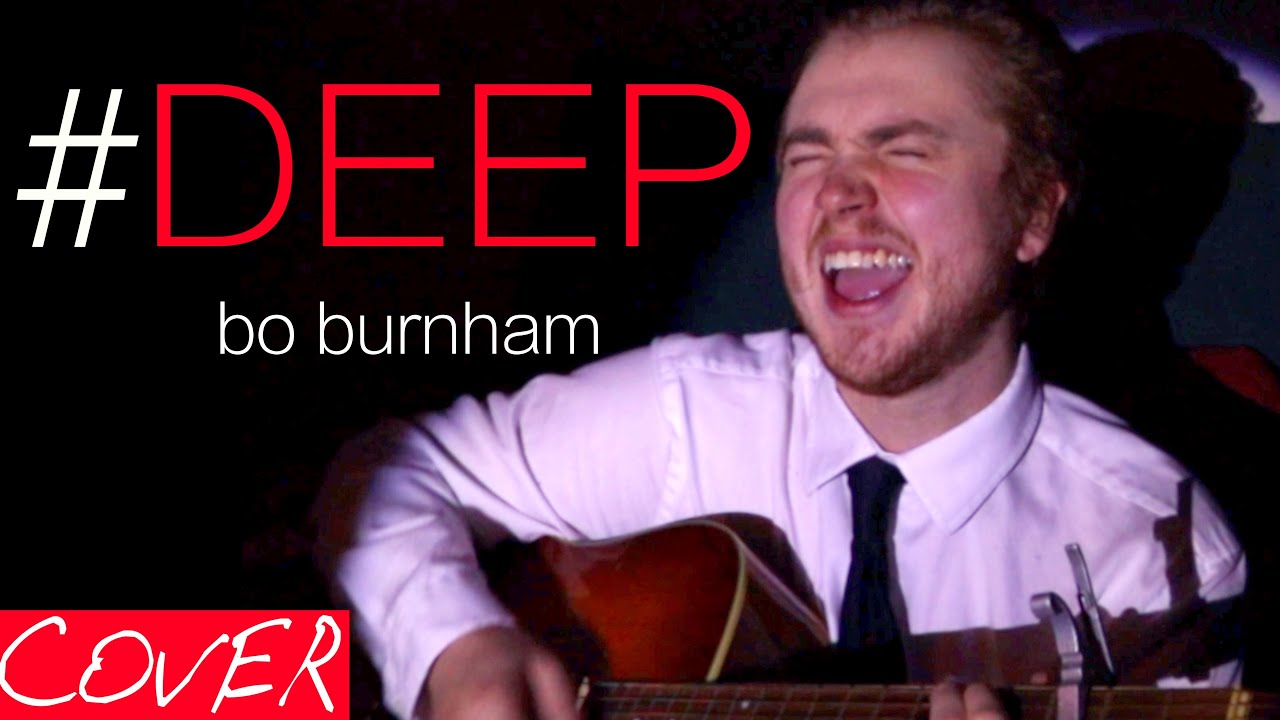 #DEEP - Bo Burnham (Cover) - YouTube