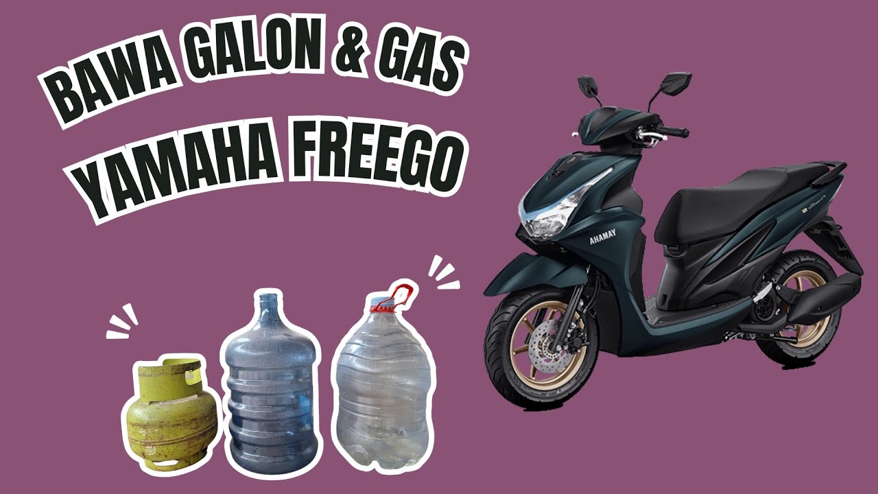 YAMAHA FREEGO BAWA GALON DAN GAS ! SUSAH BANGET ! - YouTube