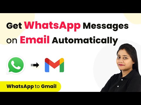 How to Get WhatsApp Message on Email Automatically | WhatsApp Gmail Integration