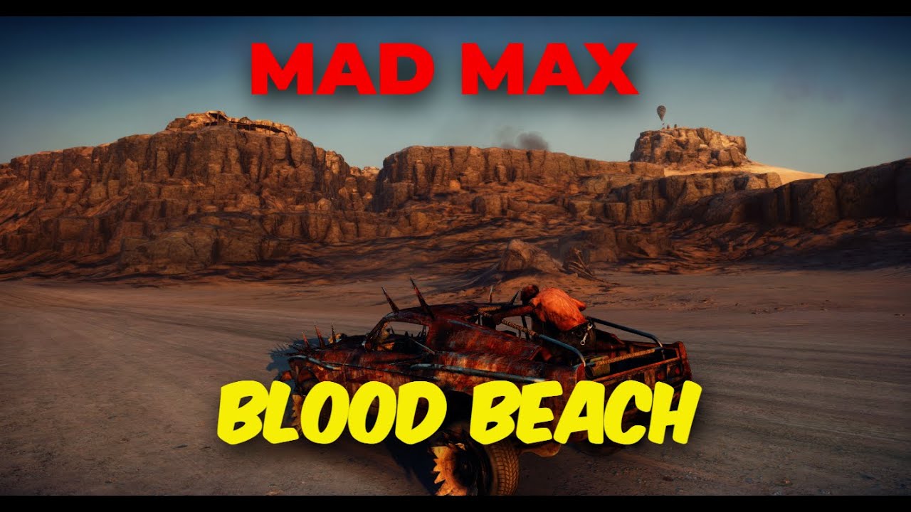 MAD MAX - OIL TRANSFER CAMP - BLOOD BEACH - YouTube