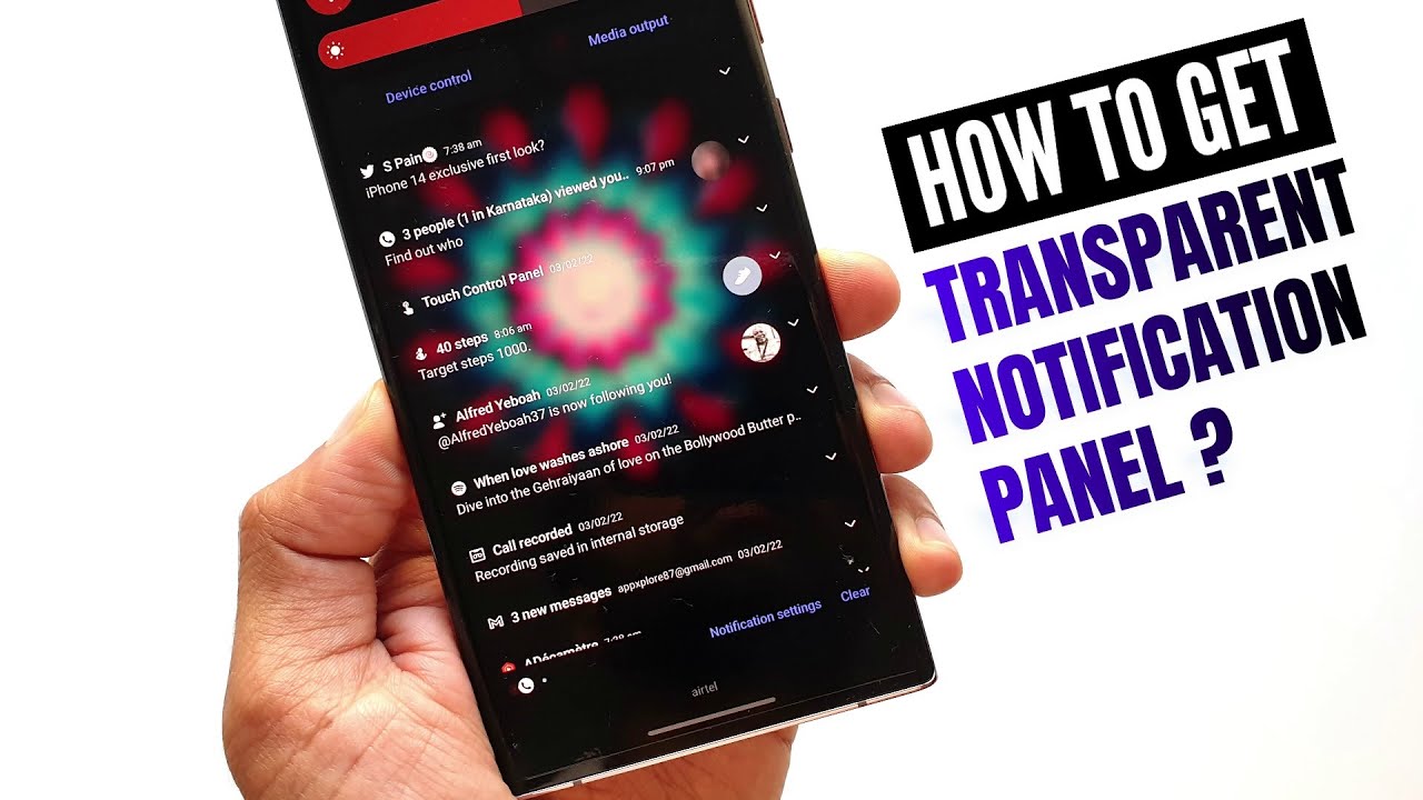 How to get transparent Notification panel on Samsung's - One UI 4.0/3.1 ...