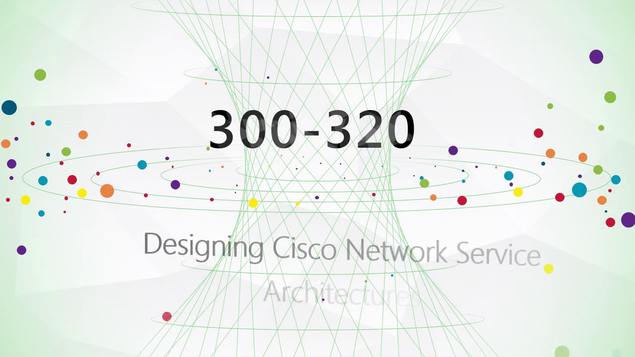 How to best prepare for your Cisco CCDP ARCH 300-320 exam? - YouTube