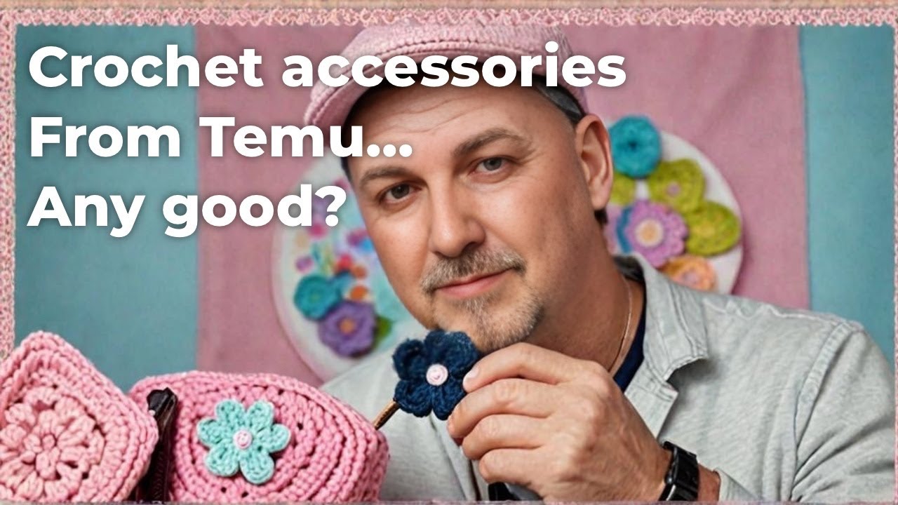 Unleashing the Magic of Temu's Crochet Accessories - YouTube