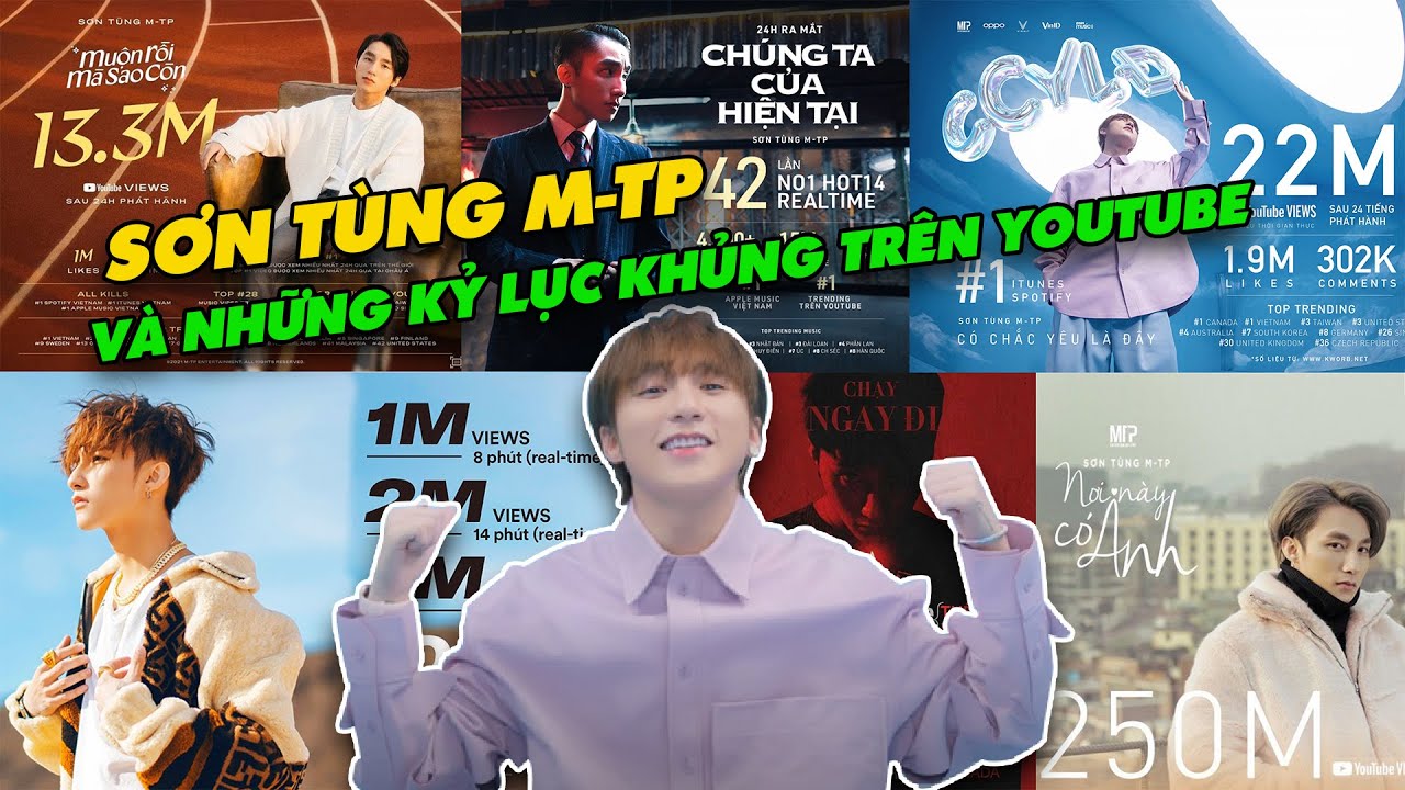 Sơn Tùng M-TP Và Những Kỷ Lục Khủng Trong Những Lần Ra mắt MV Trên ...