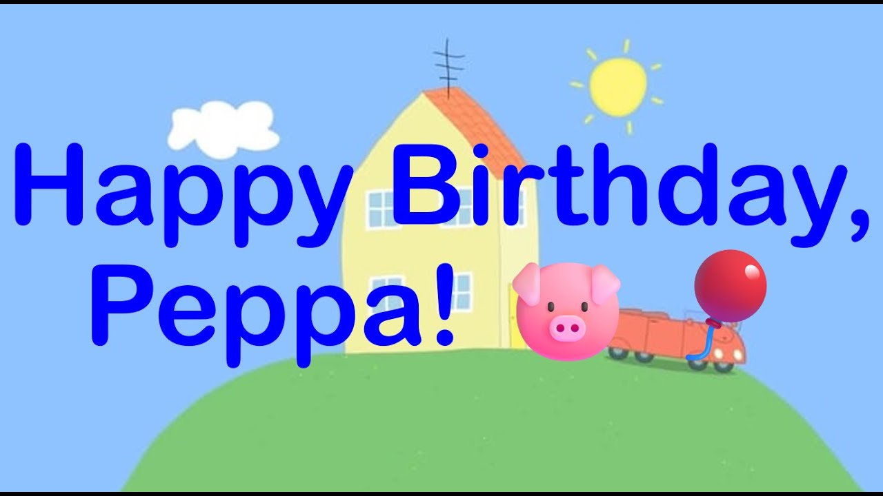OH YAY!🎊🥳Happy Birthday, Peppa! 🐷🎈Magic, Cake & Friends! - YouTube