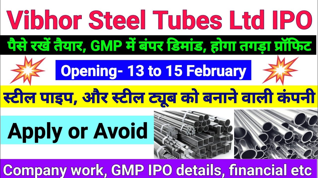 Vibhor Steel Tubes Ltd IPO review ।। Company Work, GMP, IPO details ...