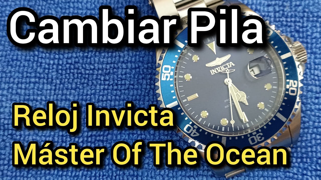 Cambiar pila a reloj Invicta Pro Diver Máster Of The Ocean referencia ...
